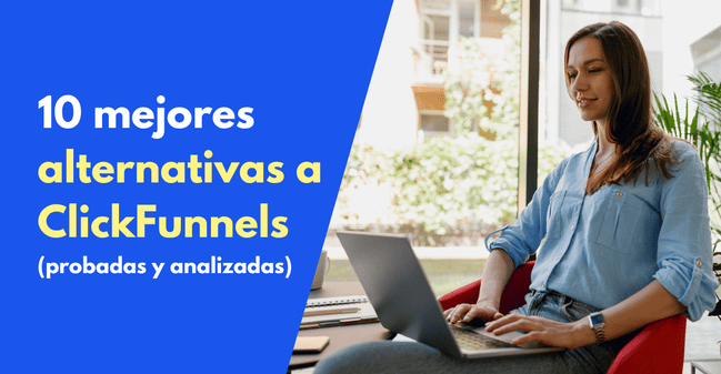 10 mejores alternativas a ClickFunnels en 2025 (probadas y analizadas)