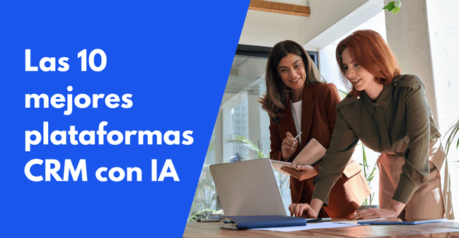 Las 10 mejores plataformas CRM con IA: nuestra selección para 2026