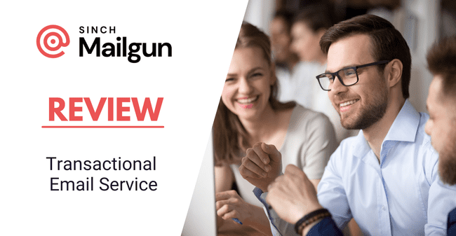 Mailgun Review (2024) - The Best Transactional Email Service for ...
